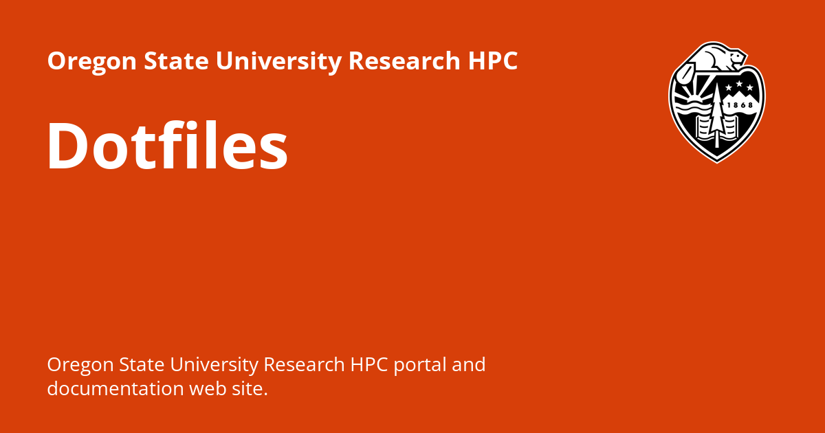 Dotfiles - Oregon State University Research HPC Documentation