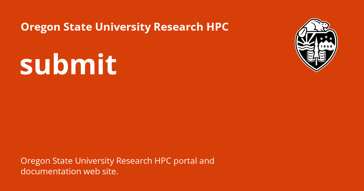 submit - Center for Quantitative Life Sciences HPC Documentation