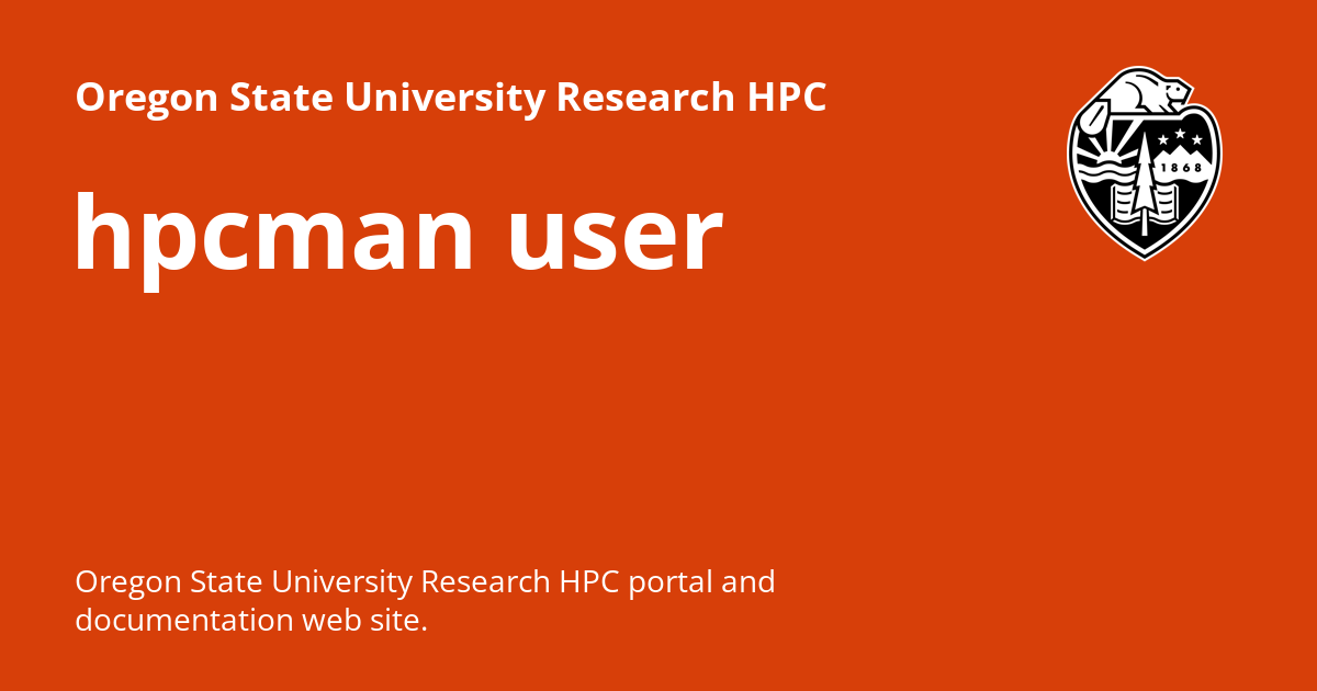 Hpcman User Oregon State University Research Hpc Documentation 3416
